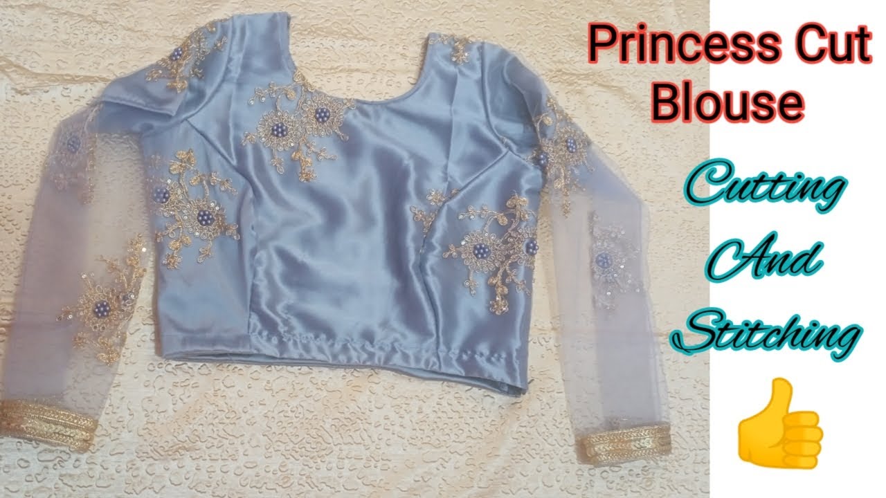 How To Make Perfect Princess Cut Blouse/Designer Blouse Cutting And ...