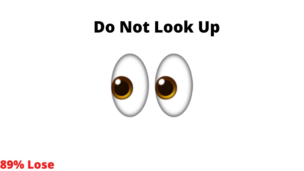 Try Not To Look Up (You Will Look Up) - YouTube