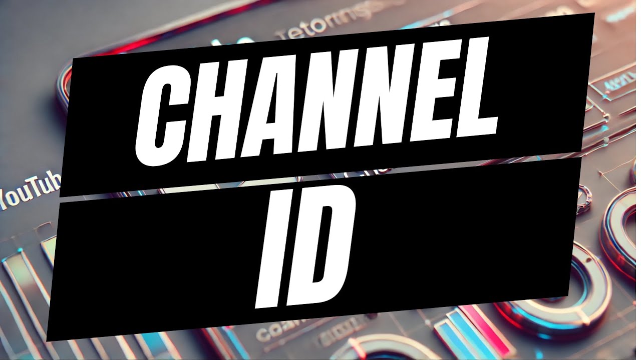 How To Find Your YouTube Channel ID - Full Guide - YouTube