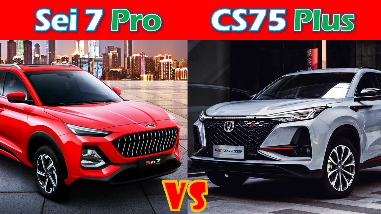 CHANGAN CS75 Plus vs JAC SEI7 Pro JS8 2022, Batalla de SUVs CHINAS ⛩️🇨🇳¿Cual Ganara? | Vary ...
