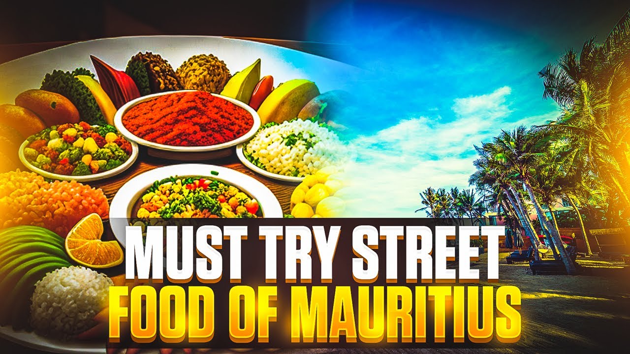 Mauritius STREET FOOD that is a MUST to TRY! Culinary journey through ...