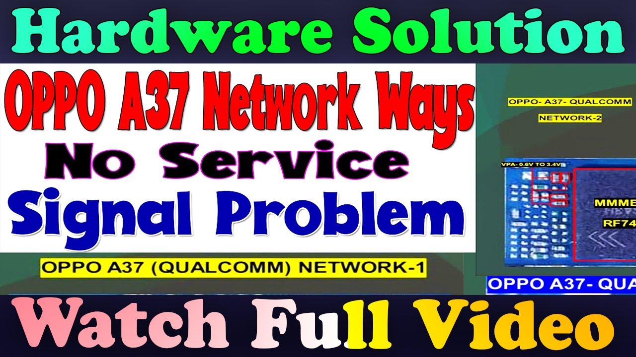 Oppo A37 Network Ways Repair No Service And Signal Problem #GSM_Free ...