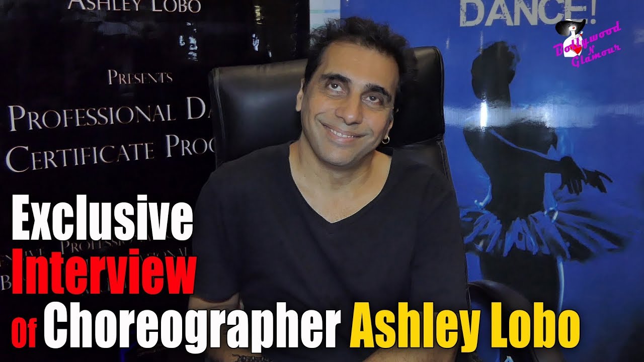 Exclusive Interview Of Choreographer Ashley Lobo - YouTube