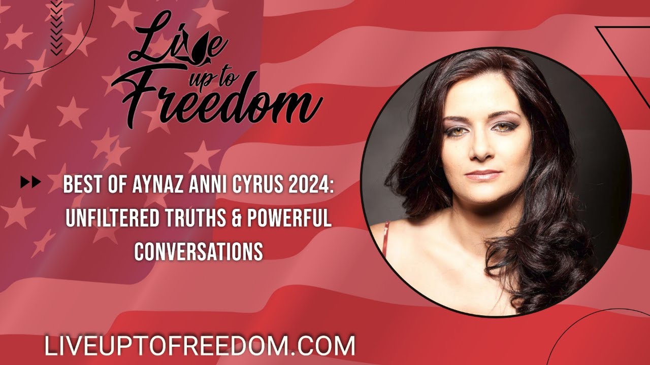Best of Aynaz Anni Cyrus 2024: Unfiltered Truths & Powerful ...