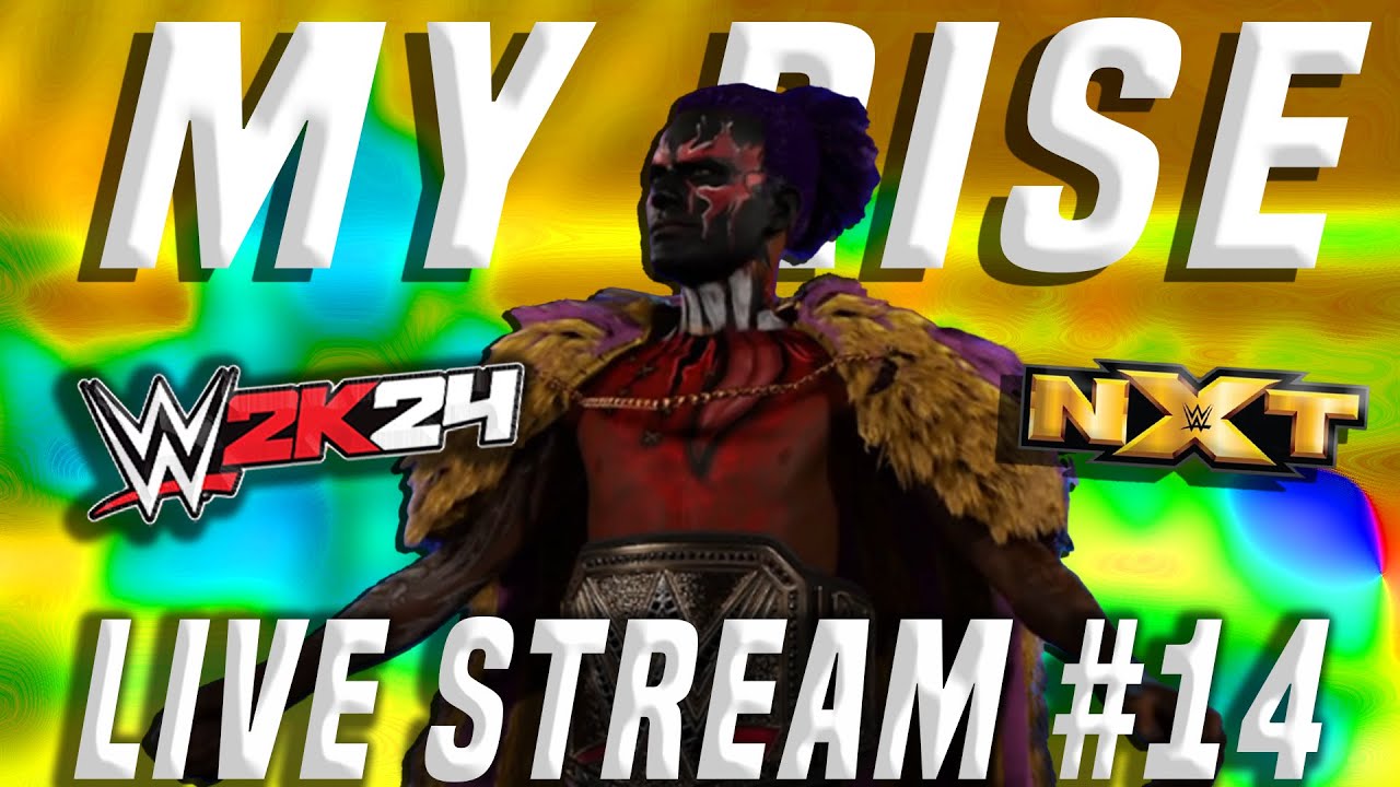 WWE 2K24 - MyRise Career Mode - Live Stream #14 - One More Match ...