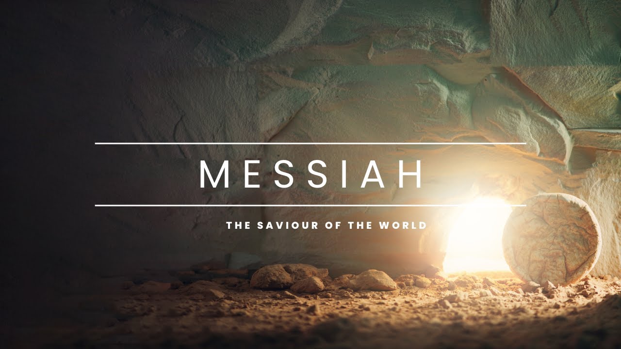 Messiah - Saviour of the world - YouTube