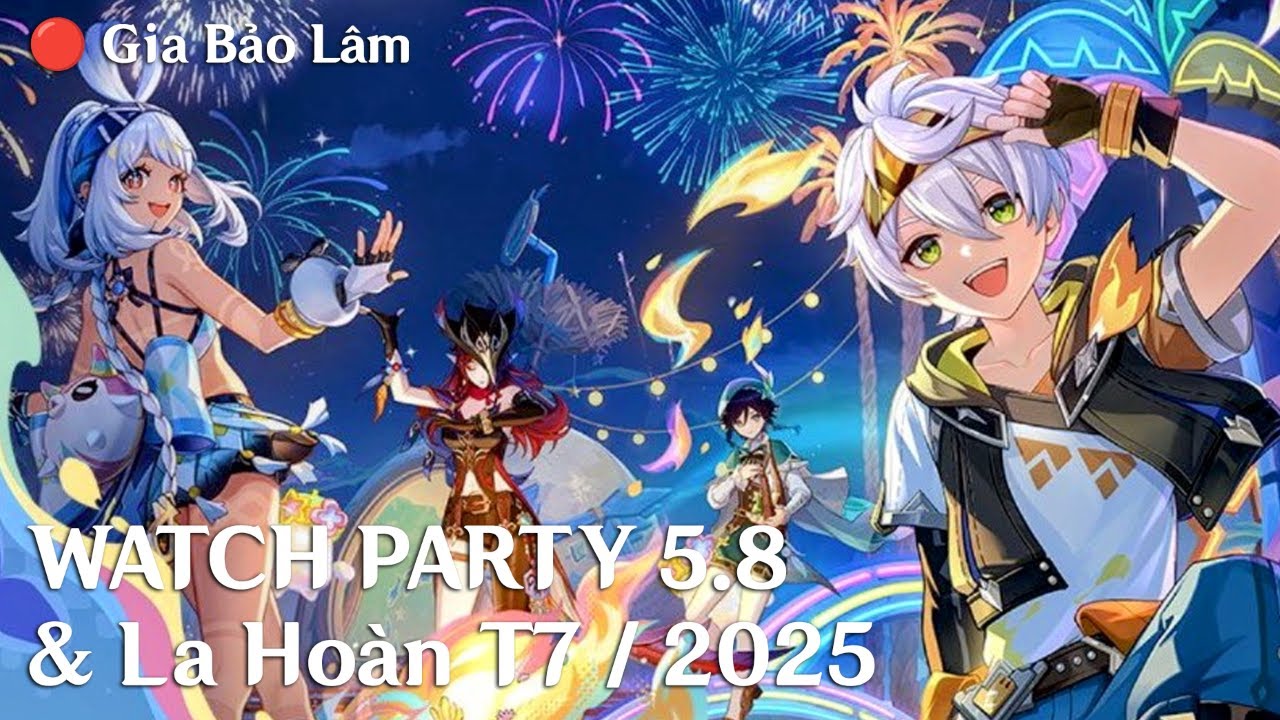 WATCH PARTY 5.8 & La Hoàn rồi chơi event co-op với ae :))) - YouTube