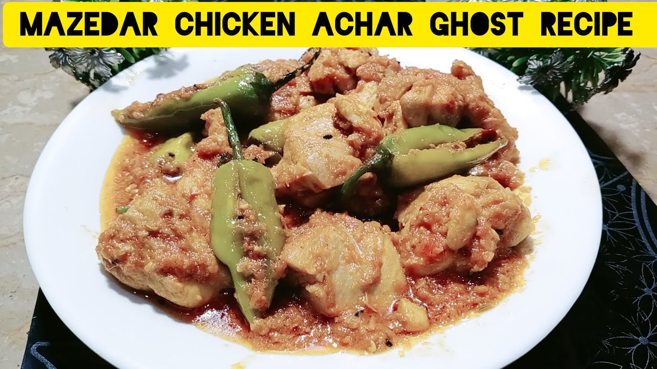 Chicken achaar Gosht recipe I how to make achaar gosht l cooking with ...