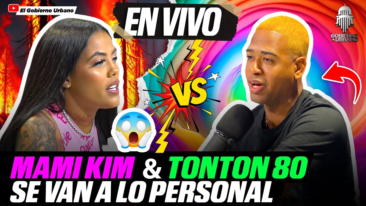 MAMI KIM VS TONTON 80 DEBATE EN VIVO SE SALE DE CONTROL| #NUEVOGOBIERNO ...