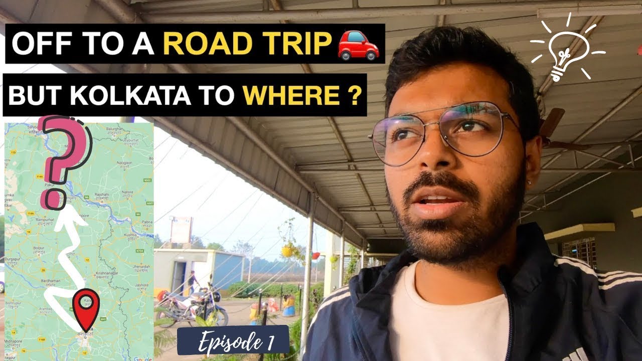BUT KOLKATA TO WHERE ? | OFF TO A ROAD TRIP 🚗 | Kolkata to Agartala Road Trip - YouTube