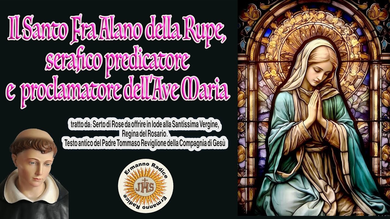 Il Santo Fra Alano della Rupe, serafico predicatore e proclamatore dell ...