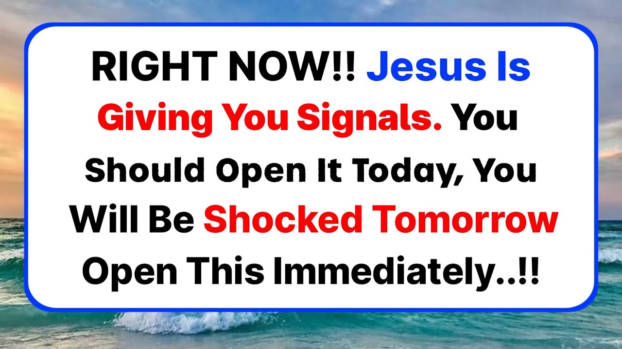 RIGHT NOW! Jesus Is Giving You Signals, You Should Open It Today......🌈 ...