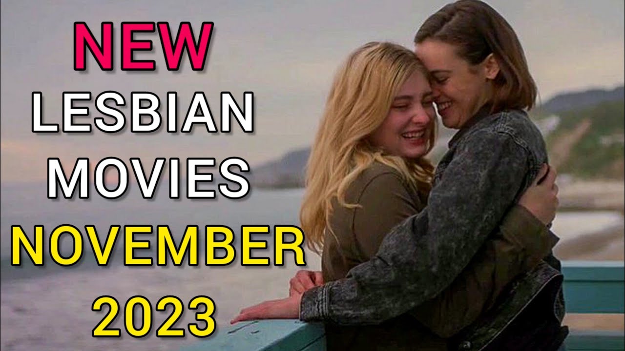 New Lesbian Movies and TV Shows November 2023 - YouTube