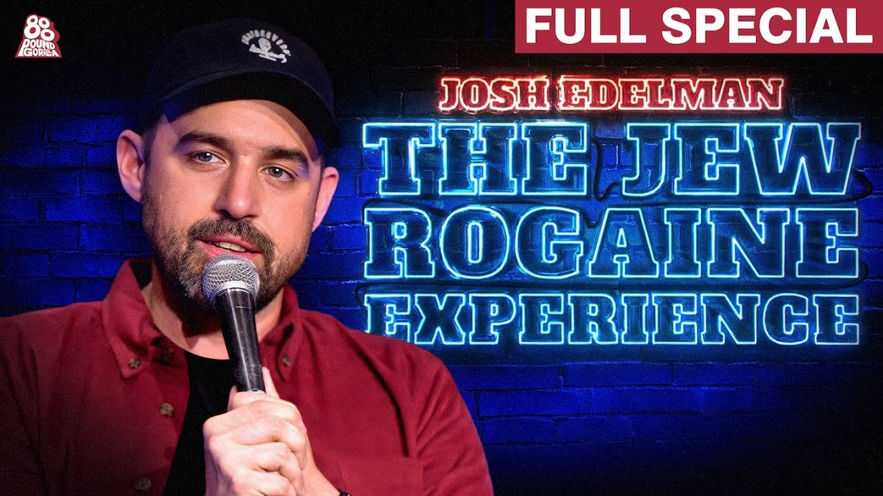 Josh Edelman | The Jew Rogaine Experience (Full Comedy Special) - YouTube