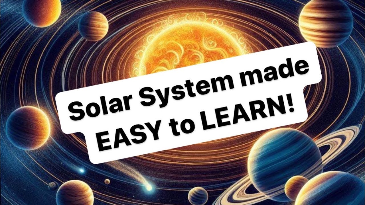 Solar System Made Easy to Learn - YouTube