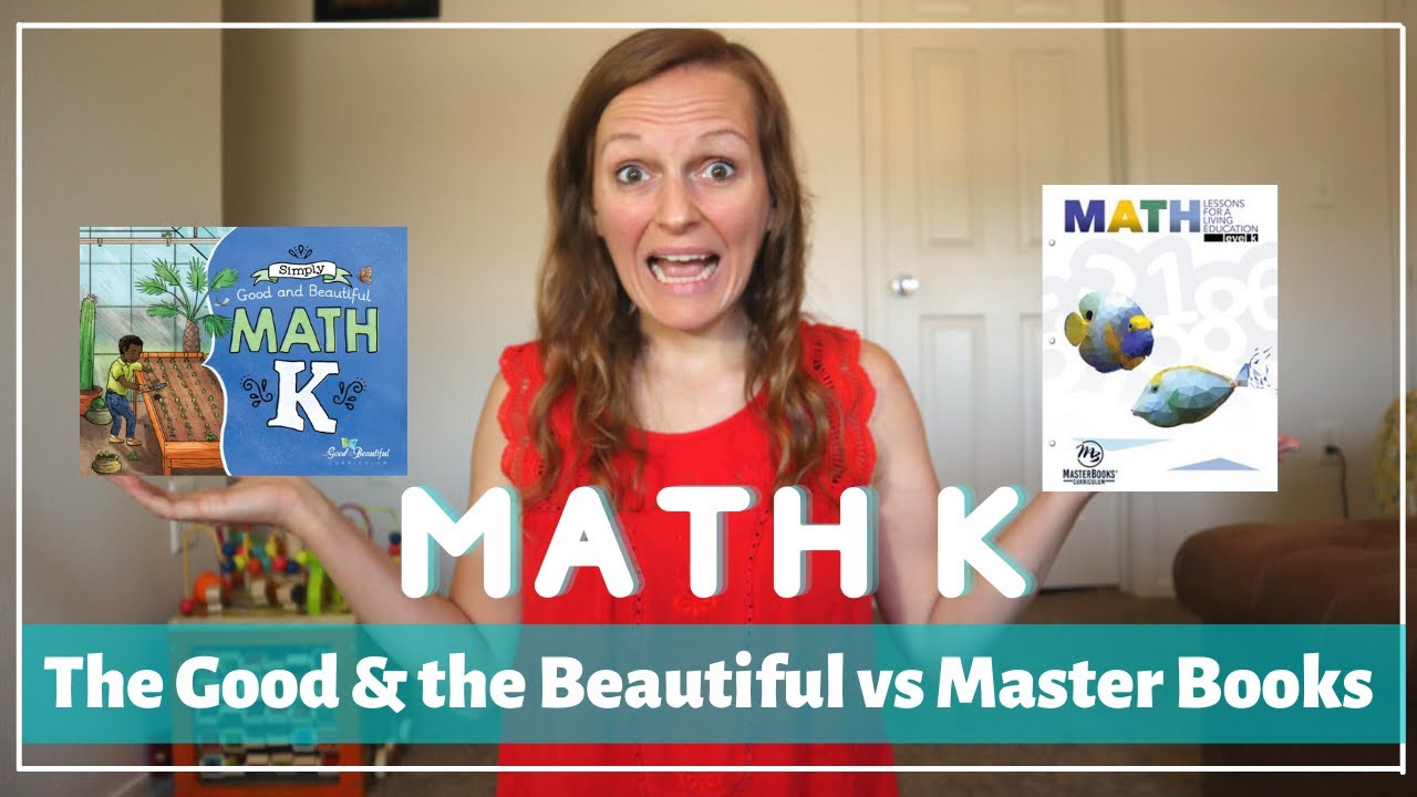 MASTER BOOKS vs THE GOOD & THE BEAUTIFUL | Kindergarten Math | Math ...