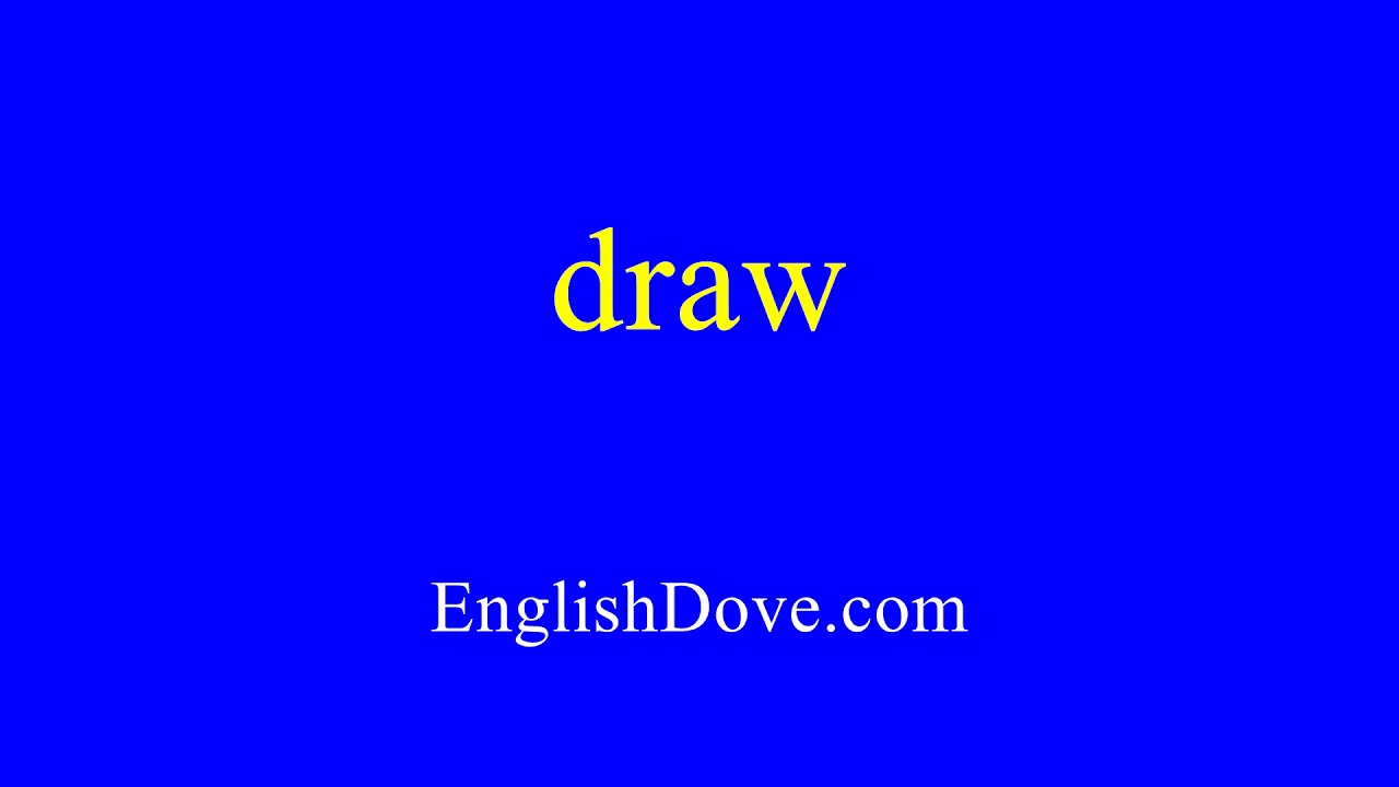 How To Pronounce Draw In American English YouTube how-to-pronounce-draw-in-american-english-youtube
