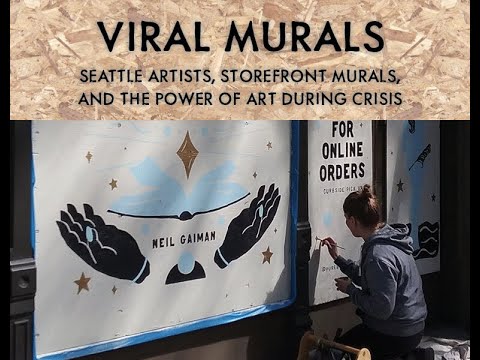Chatwin presents Viral Murals: Seattle Artists, Storefront Murals ...