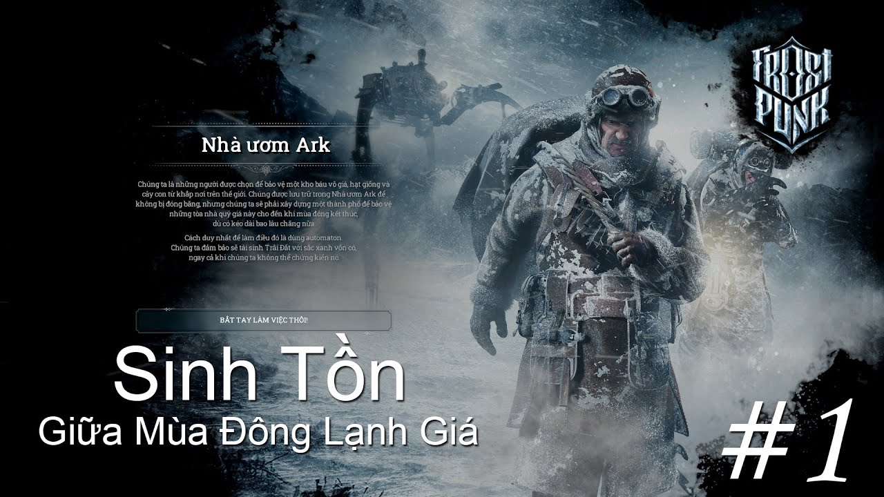 FROSTPUNK ARK #1 Nếu VƯỜN ƯƠM Này Biến Mất Loài Người Sẽ Tuyệt Chủng ...