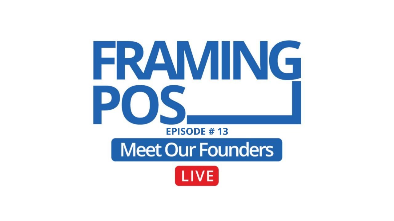 Framing POS, Inc. - (FPOS) Meet Our Founders on Livestream and bring your questions Episode #13 ...