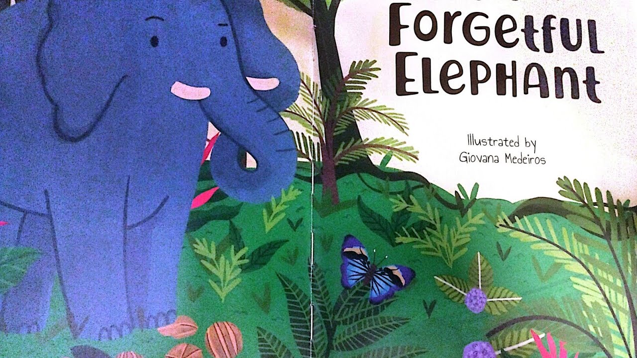 The Forgetful Elephant - YouTube