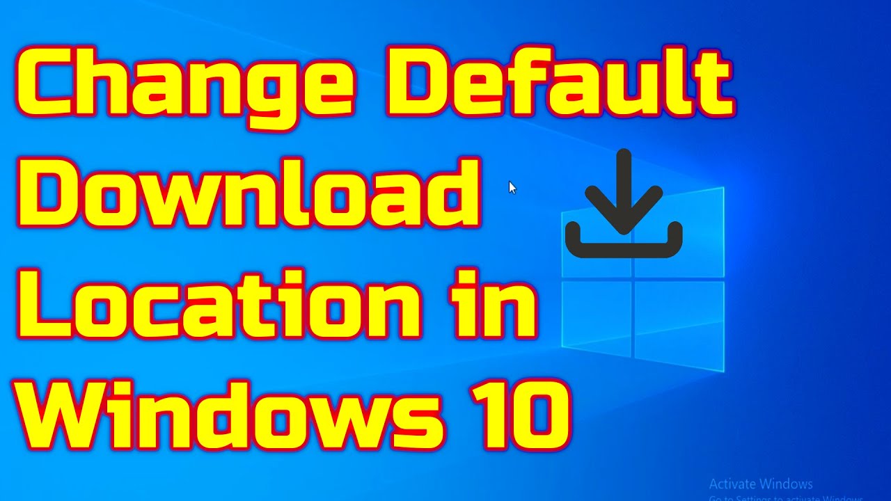 How to Change Default Download Location in Windows 10 pc - YouTube