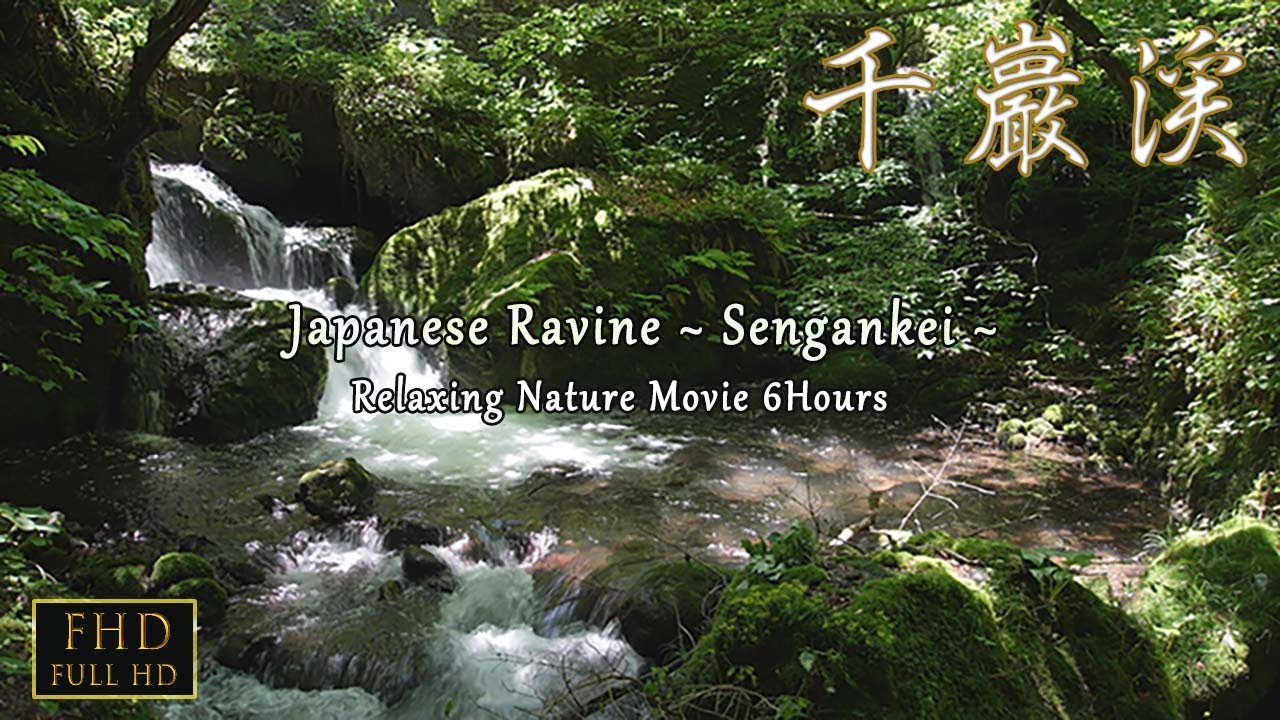 Sengankei [ Japanese Ravine in Spring ] Relaxing Nature Movie 6hours ...