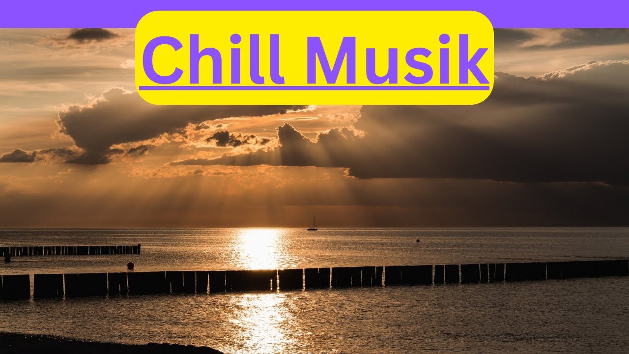 Chill Musik zum erholen und relaxen - Entspannungsmusik / 10 - YouTube