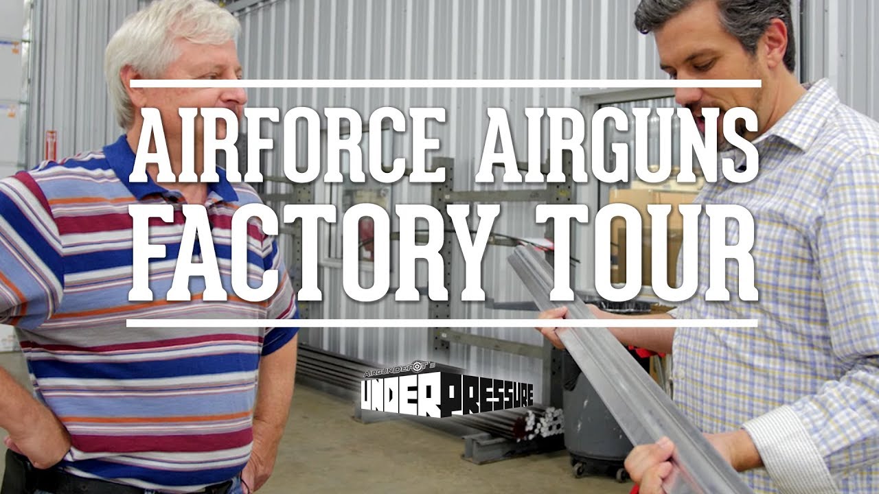2017 AirForce Airguns Factory Tour Featuring John McCaslin - YouTube