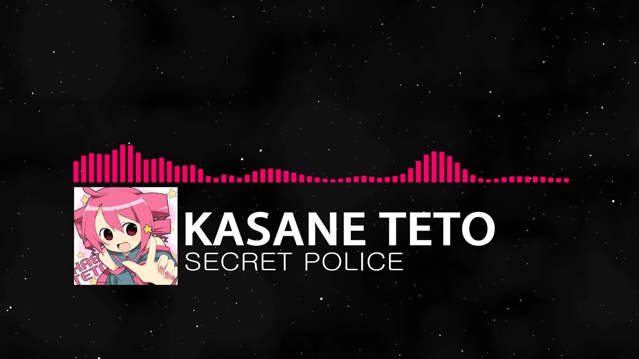 Kasane Teto - Secret Police - YouTube