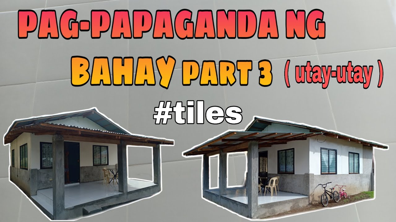TILES | PAG-PAPAGANDA NG BAHAY part 3 (utay-utay) - YouTube