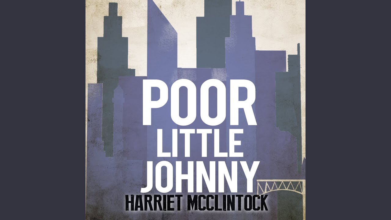 Poor Little Johnny - YouTube