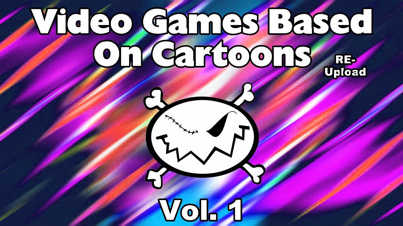 Video Games Based On Cartoons & Television - Vol. 1 (Re-Upload) - YouTube