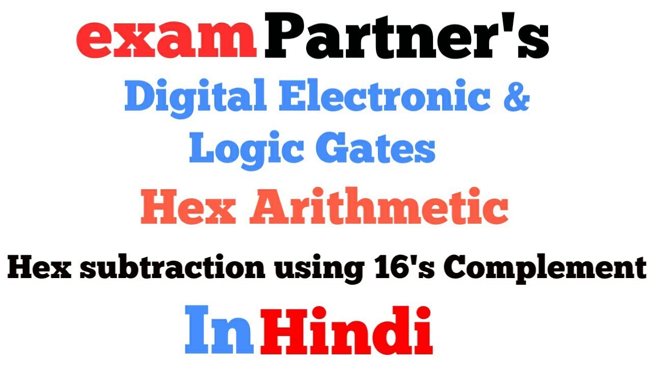 Hex Subtraction Using 16 s Complement Hex Subtraction Method DELD In Hindi Engineering Hex Subtraction Using 16 s Complement Hex Subtraction Method DELD In Hindi Engineering