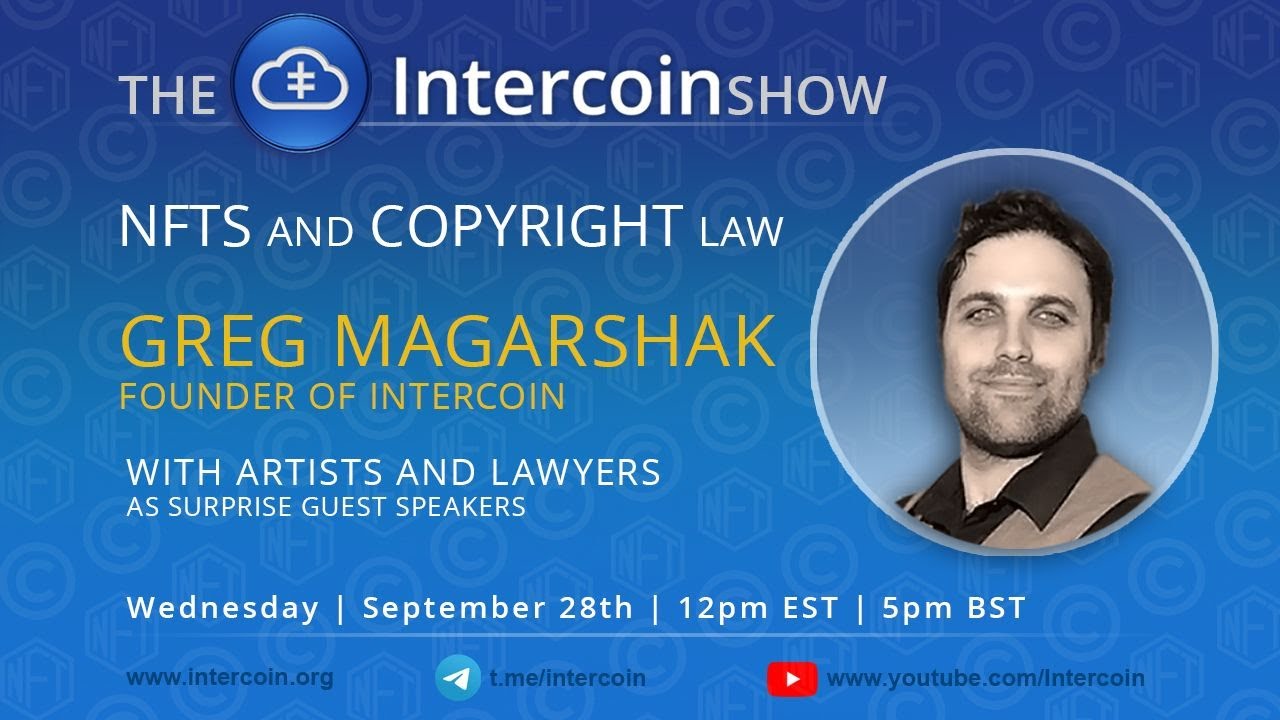 The Intercoin's show - NFTs and Copyright Law - YouTube
