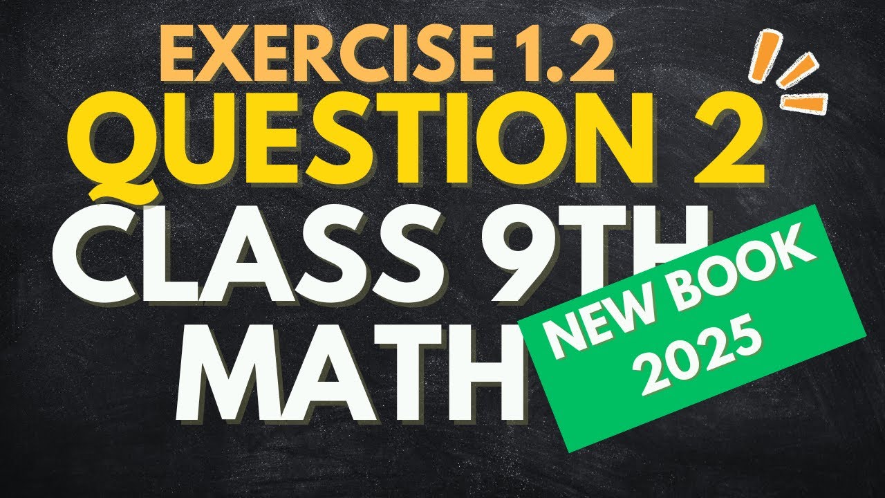 9Th Class Math New Book 2025 Exercise 1.2 Q 2 || PCTB || National ...