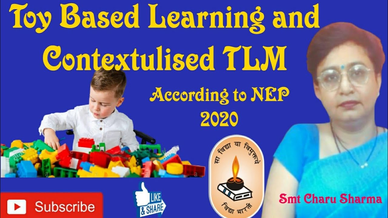 Toy Based Learning And Contextulised TLM According to New Education ...