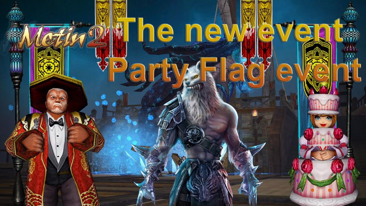 Metin2 | The new event or Party Flag event - YouTube