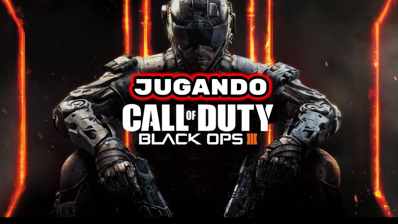 Jugando Call of Duty Black Ops lll :3 - YouTube