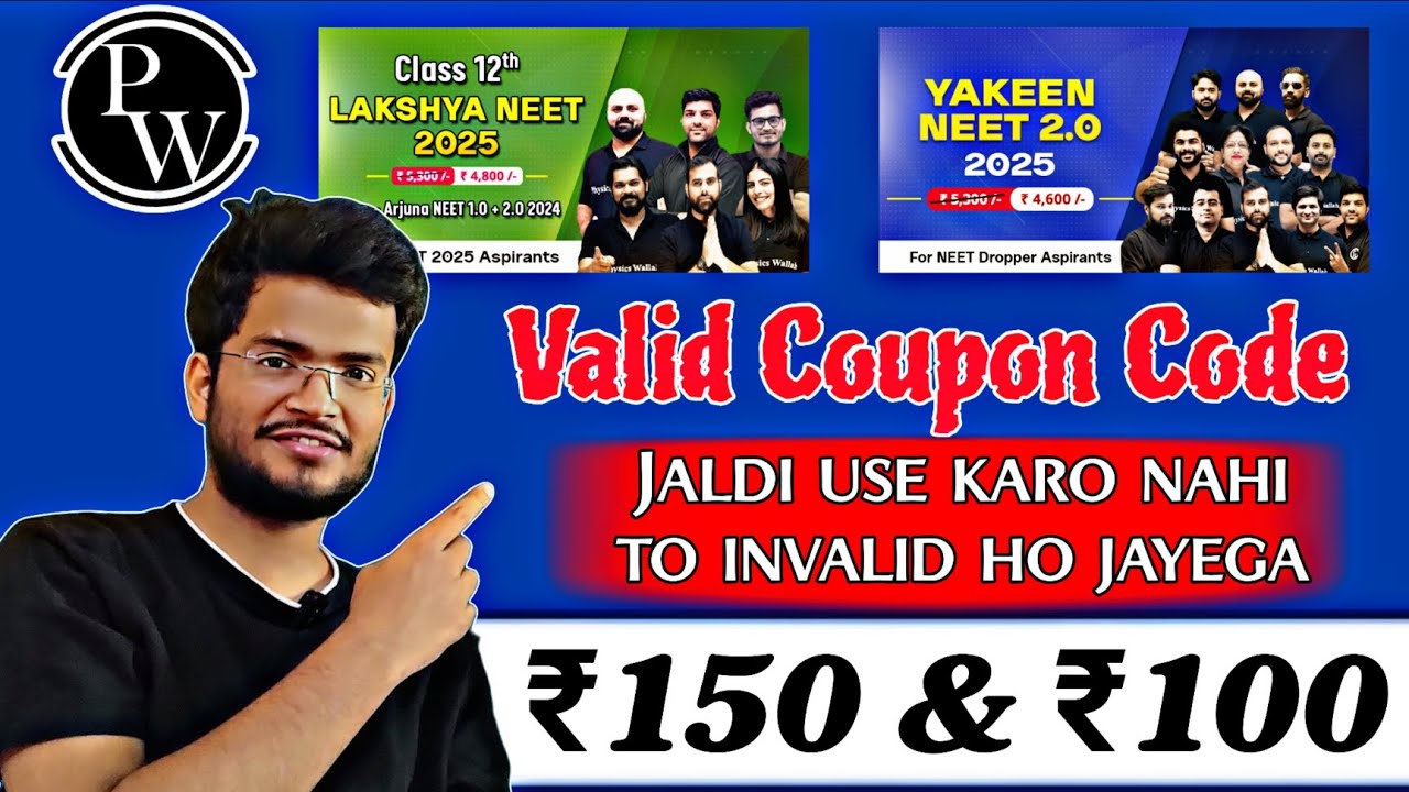 PW valid Coupon Code For YAKEEN Batch 2.O LAKSHYA 2.O #pwcouponcode # ...