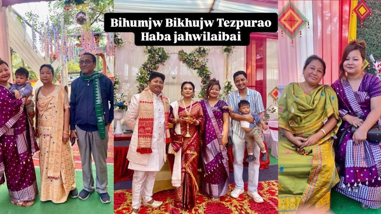 Bihamjw bikunjw Tezpurao haba jahwilaibai || Bodo family in Bodoland ...