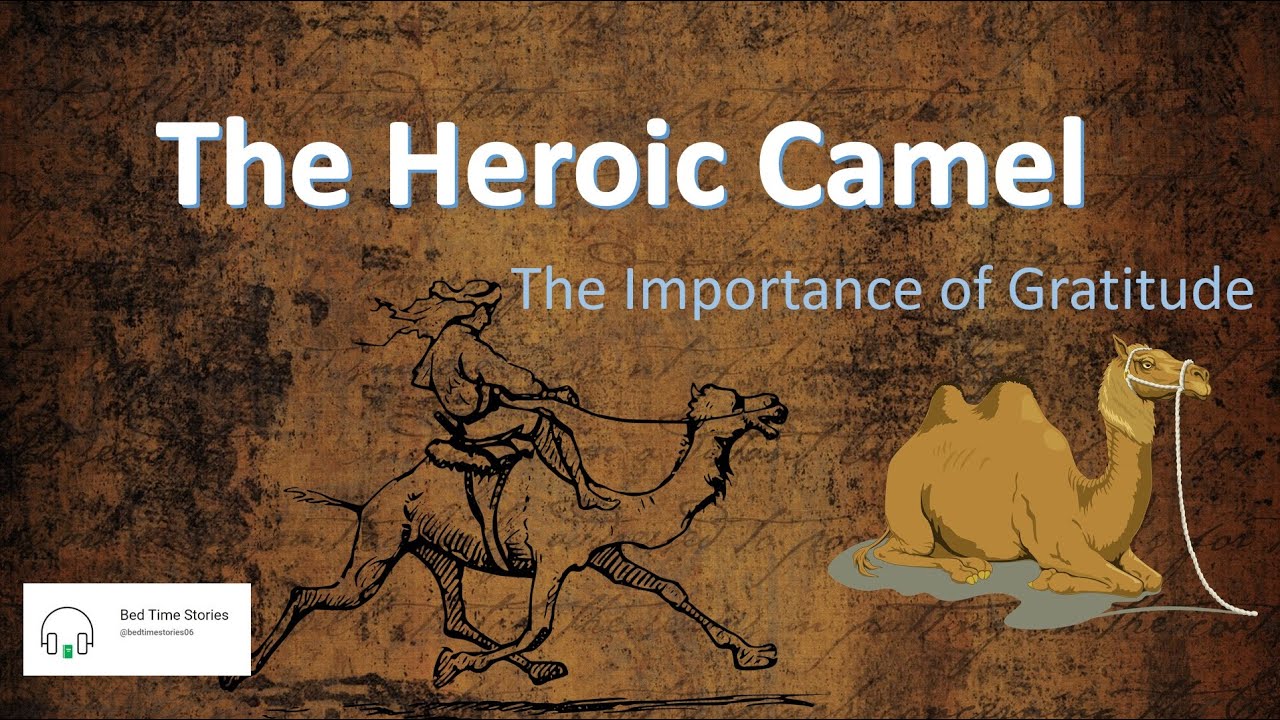 The Heroic Camel - Learn English Through Stories. Learn Life Through ...