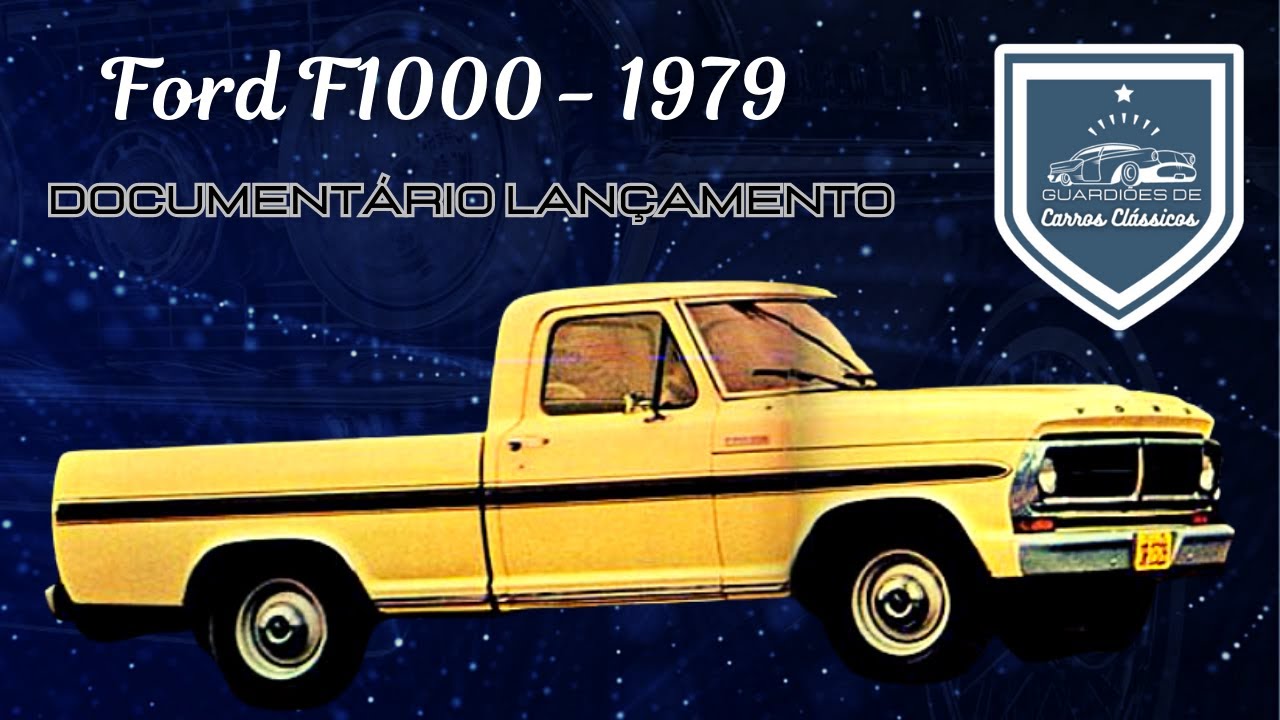 FORD F1000 / 1979 - Documentário de lançamento - YouTube