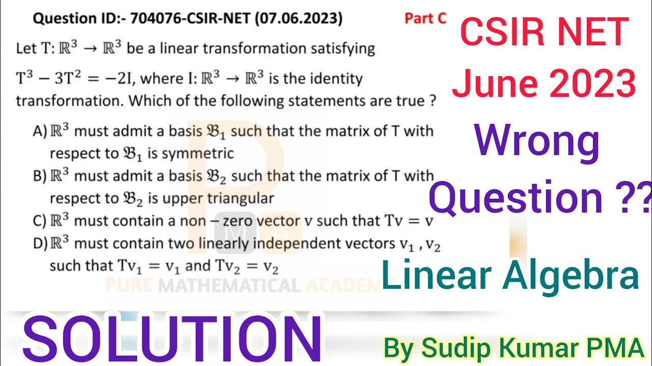Csir Net June 2023 Linear Algebra Solution Qid 704076 Mathematics By Sudip Kumar Pma