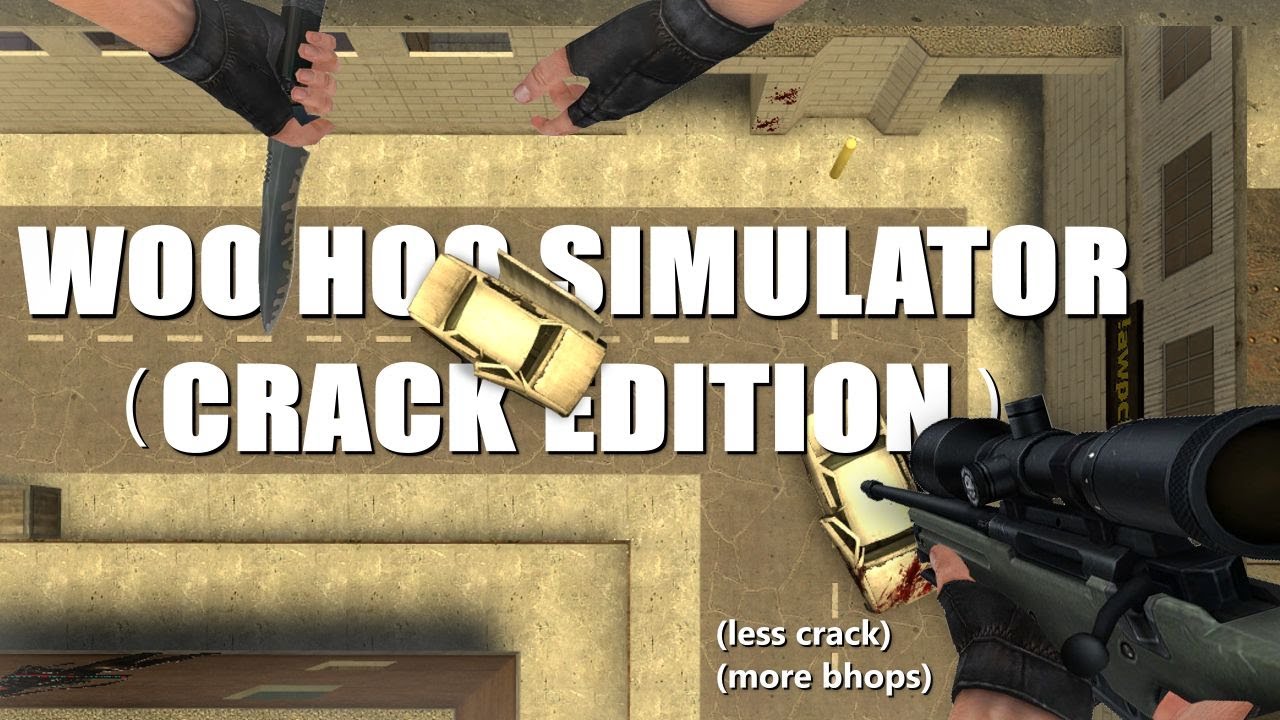 WOO HOO SIMULATOR (cs source) - YouTube