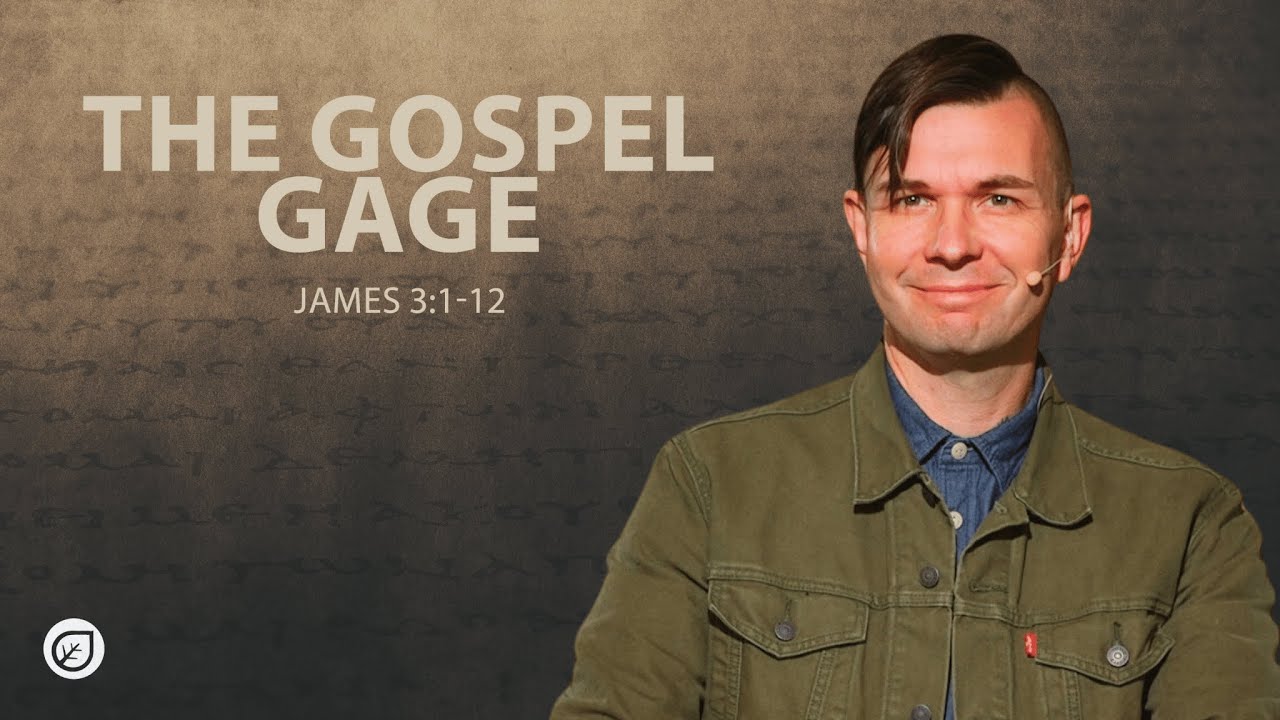 The Gospel Gage - The Letter of James - James 3:1-12 | Andrew Pack ...