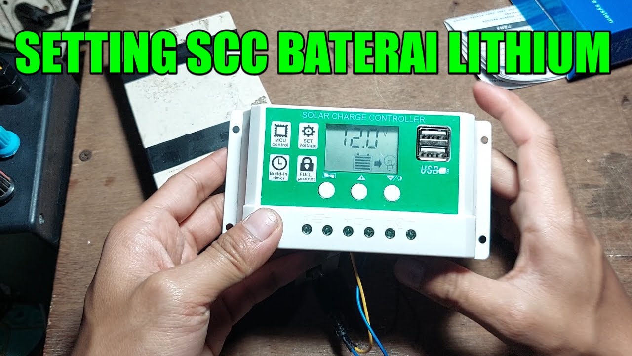 Cara Setting SCC (Solar Charge Controller) Untuk Baterai Lithium - YouTube
