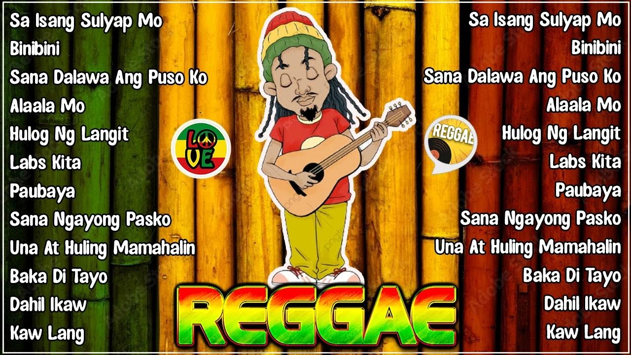 BEST TAGALOG LOVE SONGS REGGAE 2023 😍 REGGAE ENGLISH SONGS 2023 PLAYLIST 😍 TOP TAGALOG REGGAE ...