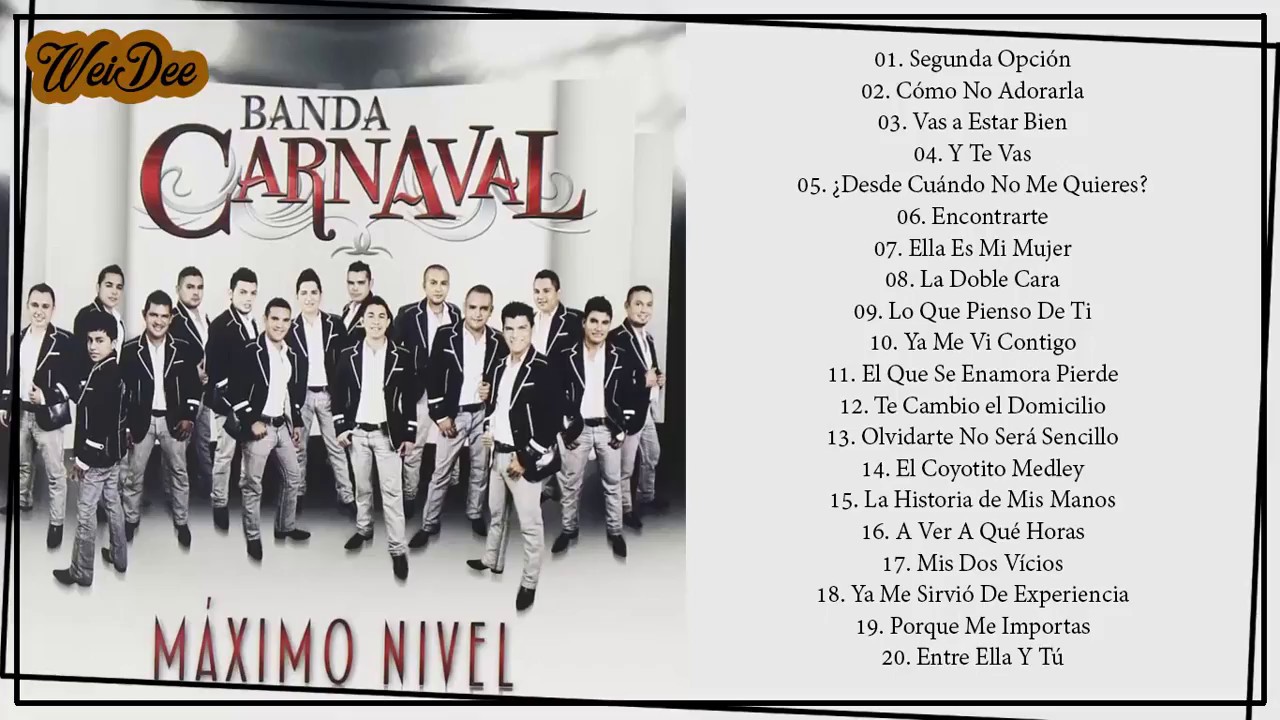 Banda Carnaval Éxitos Banda Carnaval Sus Mejore Canciones Éxitos - YouTube