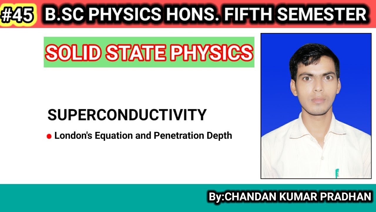 SOLID STATE PHYSICS: London's equation and Penetration depth - YouTube